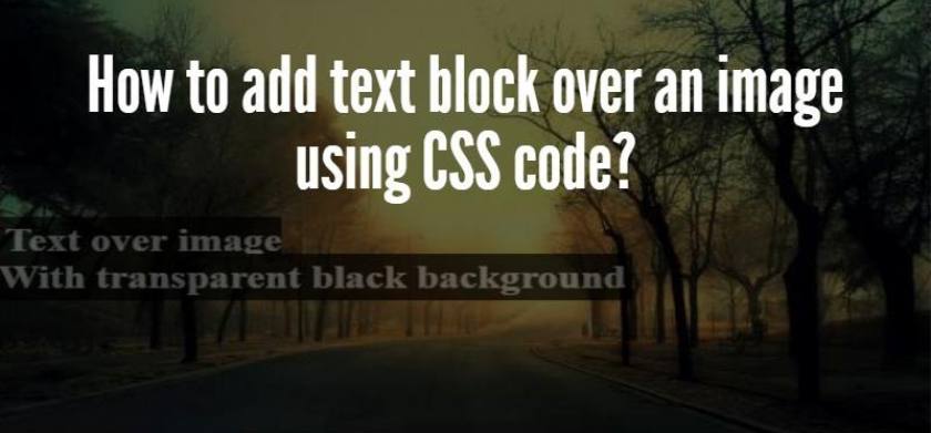 How To Add Text Block Over An Image Using CSS Code CodeSpeedy