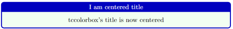 Draw box with tcolorbox in LaTeX - with alignment - CodeSpeedy